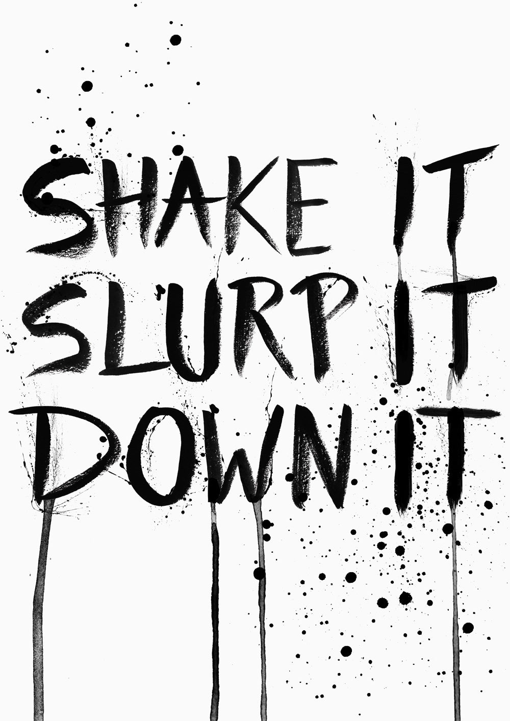Shake It Typographic Wall Art Print – WE LOVE PRINTS